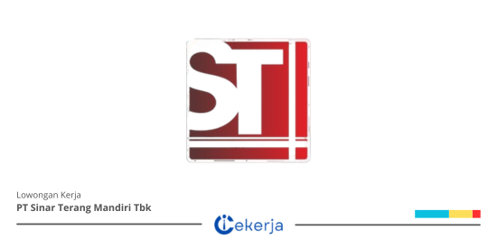 Lowongan Kerja PT Sinar Terang Mandiri Tbk - Cekerja